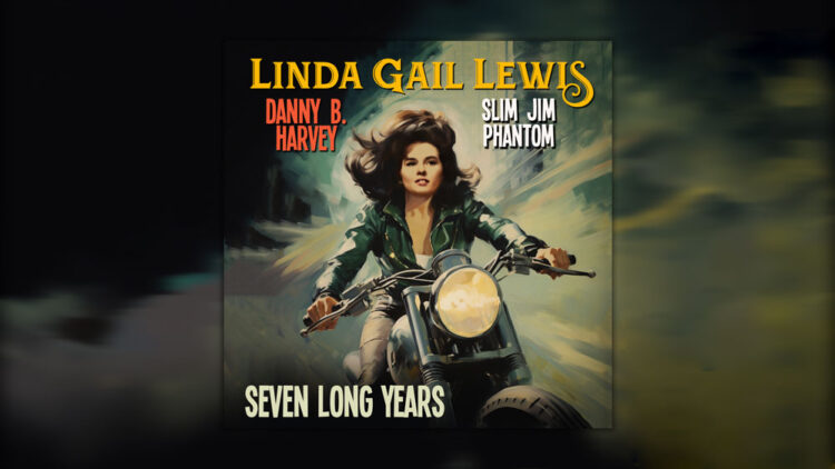 LINDA GAIL LEWIS Unveils New Hard Hitting Single “SEVEN LONG YEARS ...