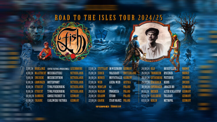 FISH ANNOUNCES FINAL FAREWELL TOUR ‘ROAD TO THE ISLES 2024/2025’ – R o ...