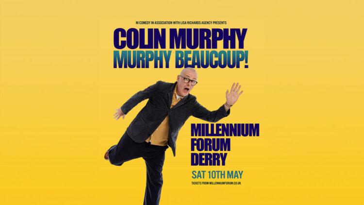COLIN MURPHY: 'MURPHY BEAUCOUP' LIVE AT GRAND OPERA HOUSE, BELFAST ...