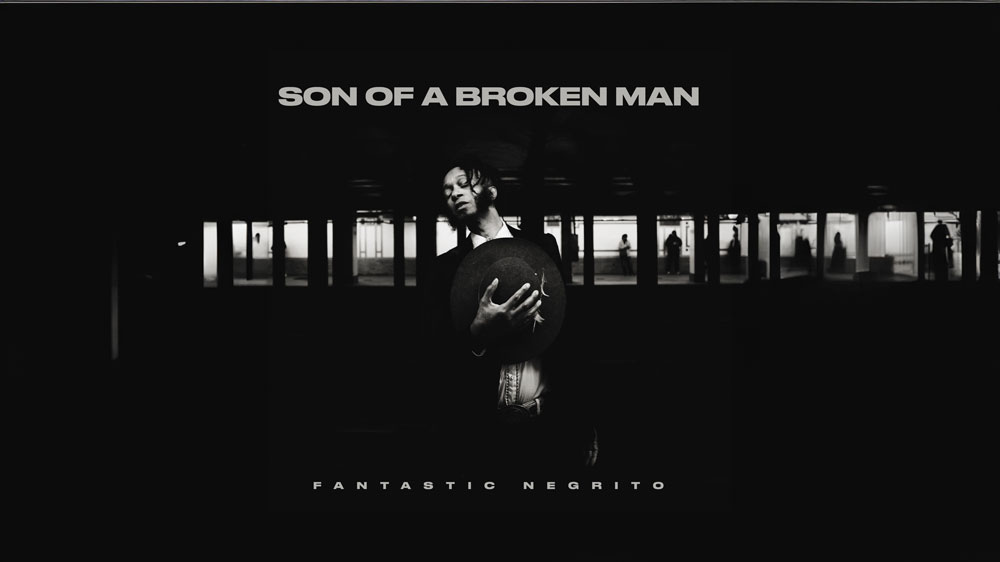 FANTASTIC NEGRITO - THE THREE-TIME GRAMMY AWARD WINNER’S NEW ALBUM ‘SON ...