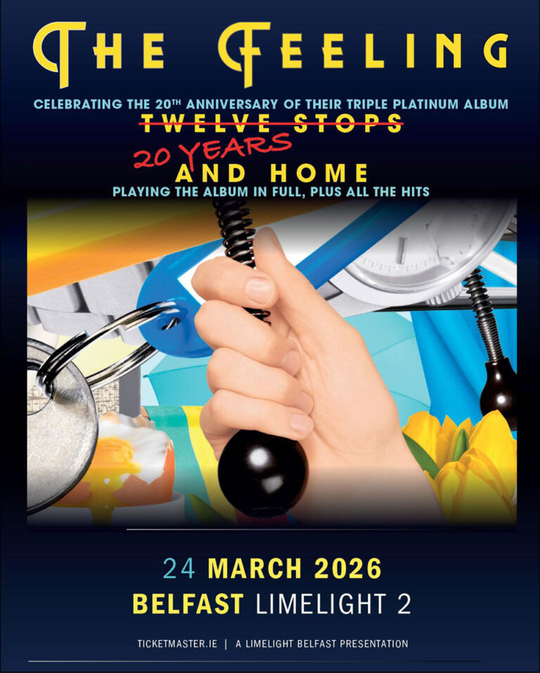 THE FEELING ‘CELEBRATING THE 20TH ANNIVERSARY OF THEIR TRIPLE PLATINUM ...