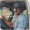 RILEY GREEN ANNOUNCES NEW ALBUM ‘THAT’S JUST ME’ FOR SEPTEMBER 18TH – R ...